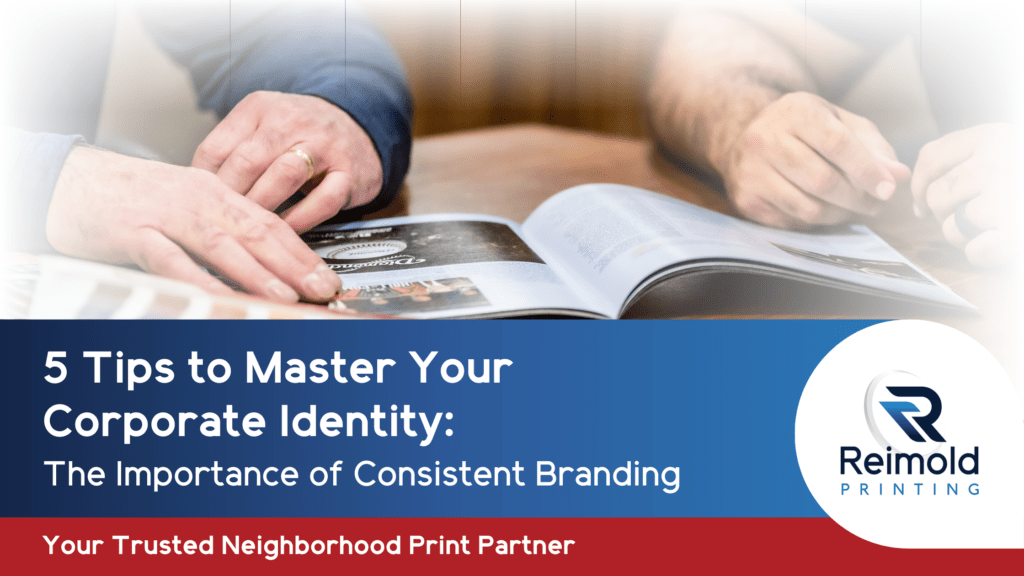 5 Tips to Master Your Corporate Identity: The Importance of Consistent ...
